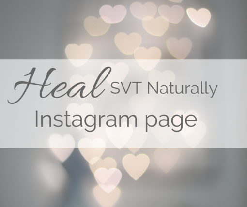 Heal SVT Naturally Instagram Page - Heal SVT Naturally